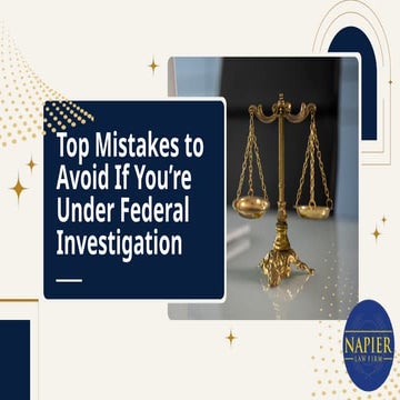 Federal Investigation Errors That Can Cost You.pptx