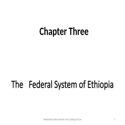 Federalism Ch 3.pptx for Ethiopian student | PPTX