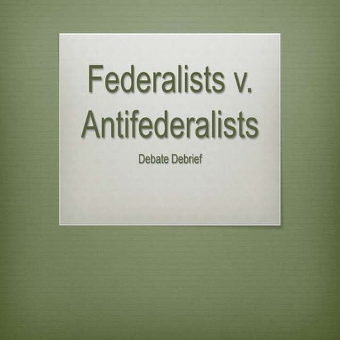 Federalists v Antifederalists | PPTX