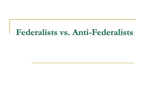 Anti Federalists(Govt Project) | PPTX