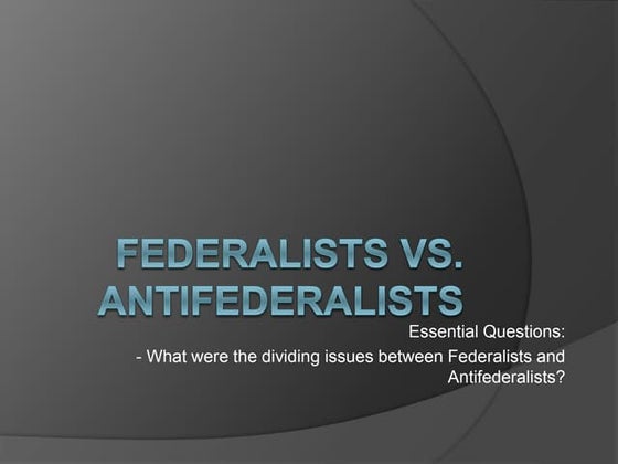 Federalist Vs | PPT