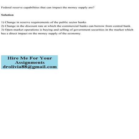 Federal reserve capabilities that can impact the money supply are.pdf