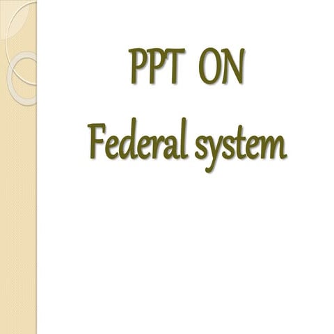 Federal system in india | PPTX
