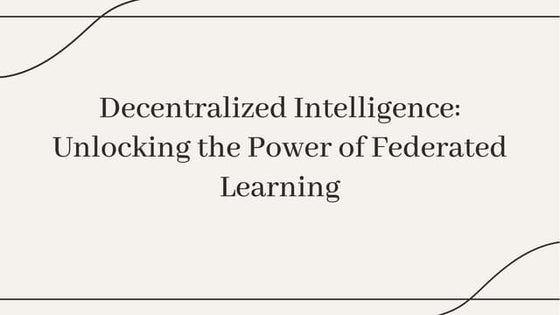 Federated_Learning_Presentation in health carepptx | PPT