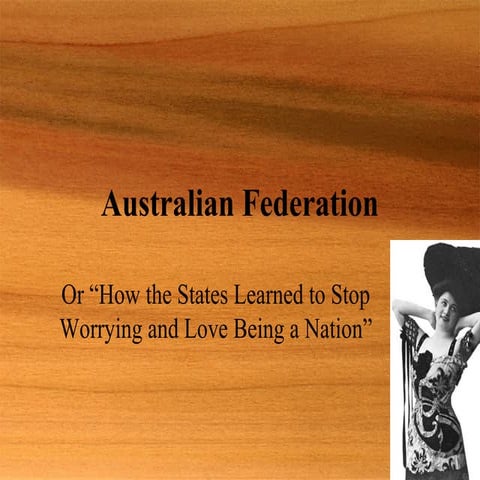 Federation | PPT | Australia and Oceania Travel | Travel Locations