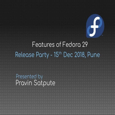 Fedora 29 features | PPT