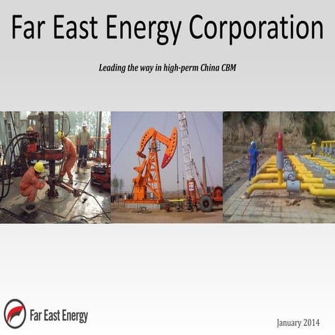 Far East Energy - Corporate Presentation January 2014 | PDF