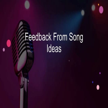 Feedback on songs | PPTX