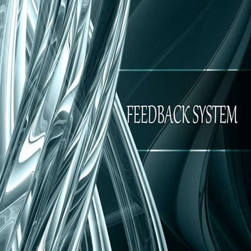 FEEDBACK SYSTEM of a closed and open loop system | PPTX