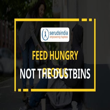 Feed Hungry People Not the Dustbins.pptx