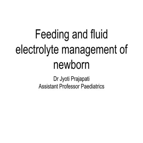 Feeding and fluid electrolyte management of LBW | PPTX