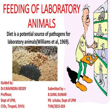 Feeding of laboratory animals by Dr.SUNIL KUMAR BOYA | PPTX