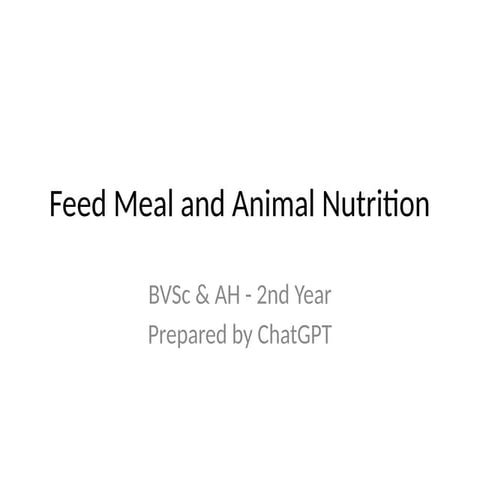 Feed_Meal_Animal_N animal nutrition department utrition.pptx