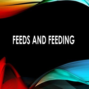 FEEDS AND FEEDING SMALL RUMINANT PRODUCTION | PPTX