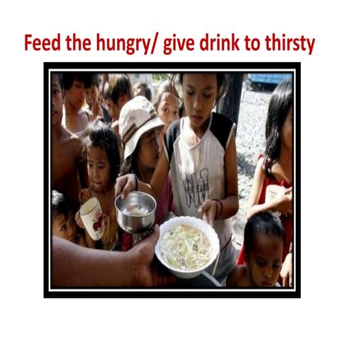 Feed the hungry | PPTX