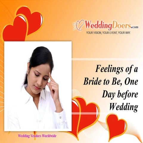 Feelings of a bride to be, one day before wedding | PPT