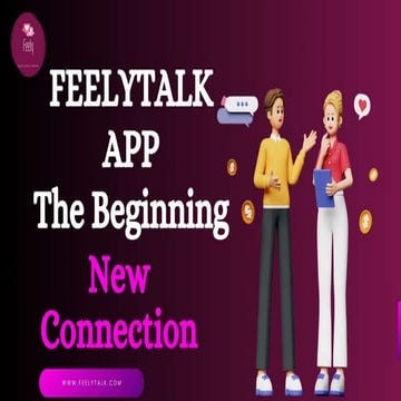 FeelyTalk: Talk with Someone- Your Trusted Emotional Support Connection | PPT