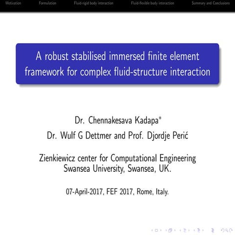 A robust stabilised immersed finite element framework for complex fluid-structure interaction | PPT