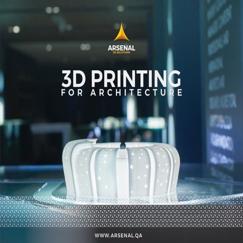 Arsenal 3D Printing for Architecture | PDF