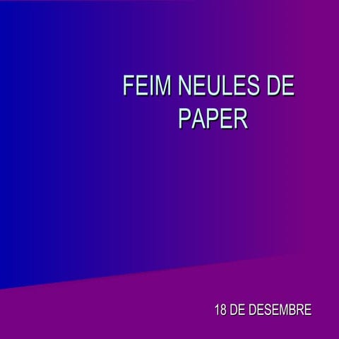 Feim neules de paper | PPT