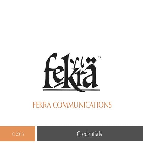 Fekra credentials 2013 final | PPT