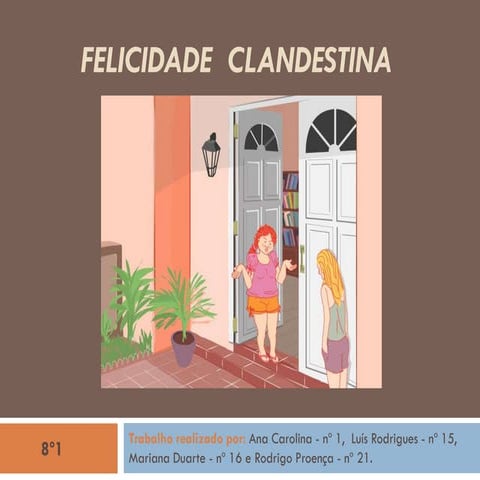 Felicidade clandestina - Aconsa | PPTX