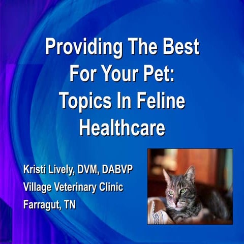 Feline_Healthcare.ppt | Veterinary Medicine | Pets