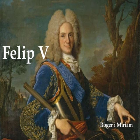 Felip V | PPTX