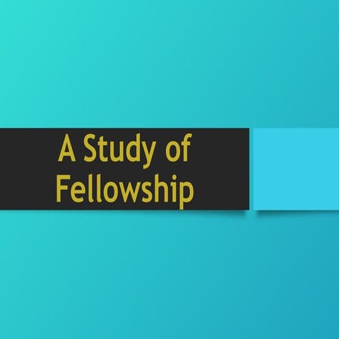 The Purpose Of Fellowship As A Christian.pptx