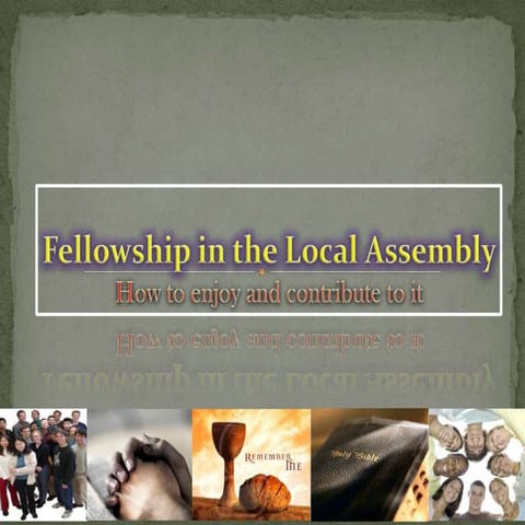 Fellowship in the Local Assembly | PPTX
