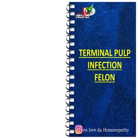 Felon or Terminal pulp infection by Dr.K.AmrithaAnilkumar | PPT
