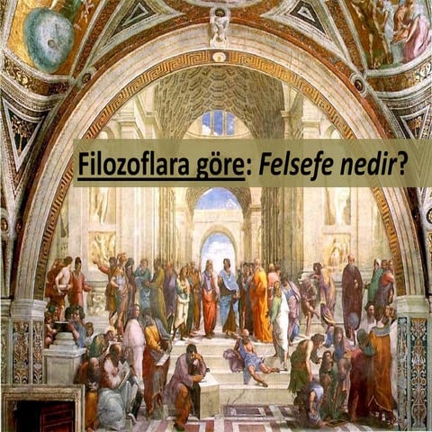 Filozoflara göre: Felsefe nedir? | PDF
