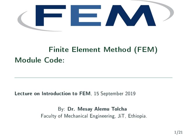 Lecture On Introduction To Finite Element Methods And Its Contents Ppt