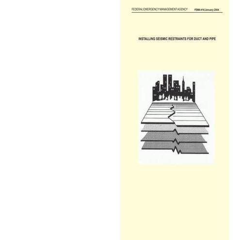 FEMA_414_Installing_Seismic_Restraints_for_Duct_and_Pipe.pdf