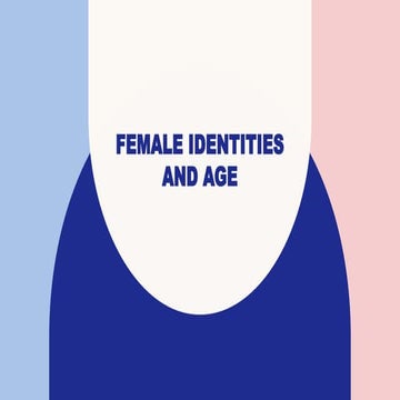 Female identities and age soc igcse.pptx