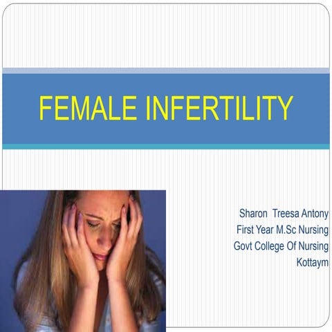 Female infertility and its management | PPTX