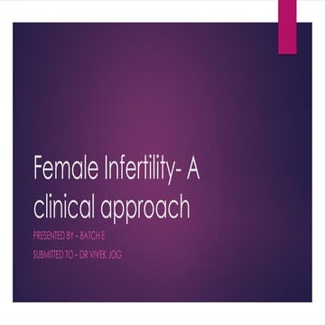 female infertility clinical approach ppt | PPT