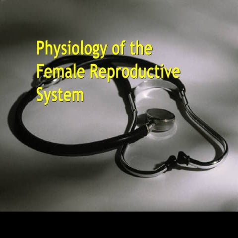 female reproductive system physiology.ppt