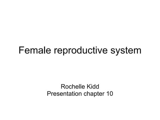 Female reproductive system | PPT