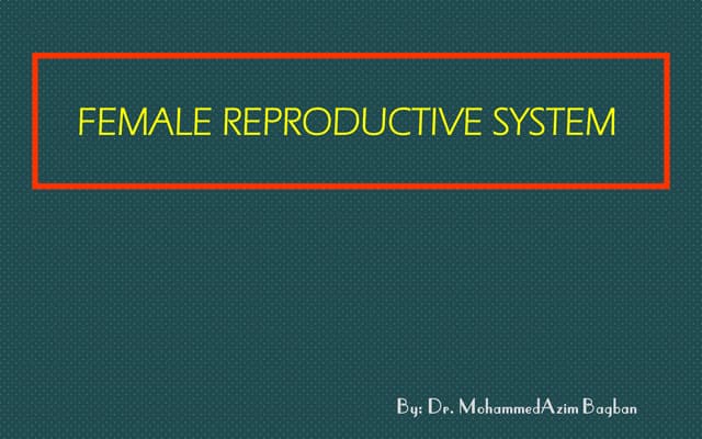 Anatomy & Histology of ovary and Oogenesis | PPTX