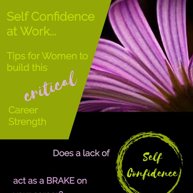 Self Confidence at work. Tips for Women to build critical career Strength | PDF