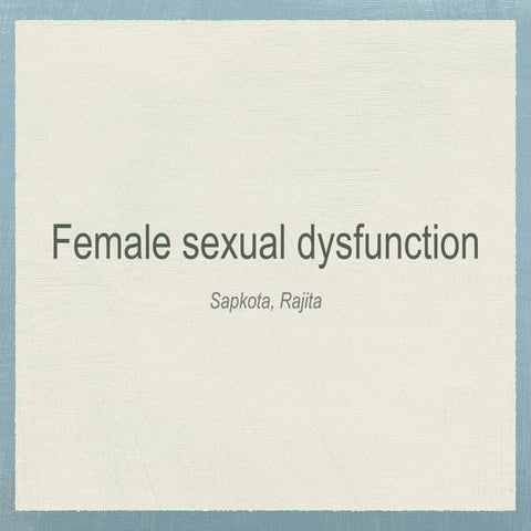 Female sexual dysfunction | PPTX