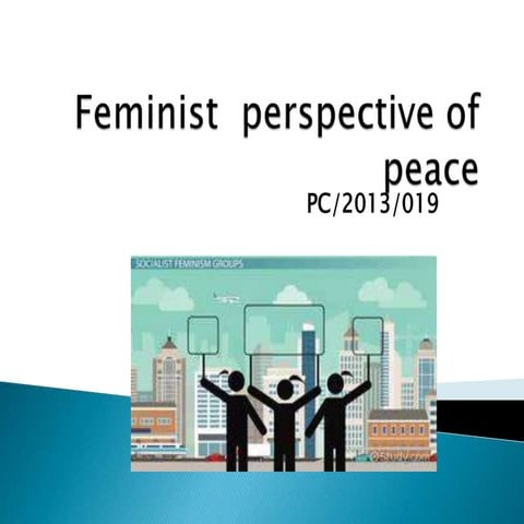 Feminist perspective of peace | PPTX