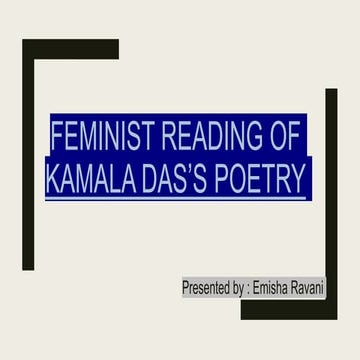 Feminist reading of kamala das’s poetry.pptx