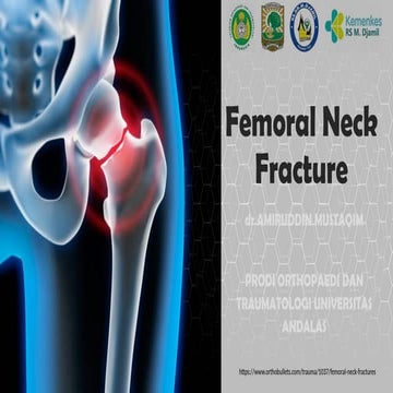 Femoral Neck Fracture-Orthopaedi and Traumatologi.pptx