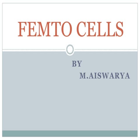 Femto cells | PPT
