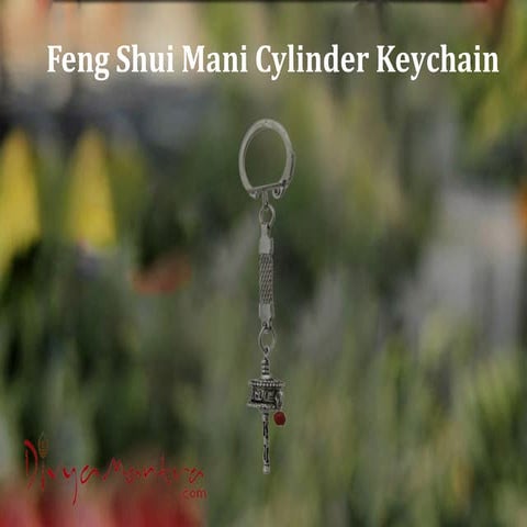 Feng shui mani cylinder keychain | PPT
