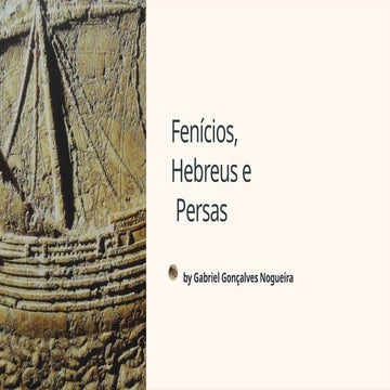 As civilizações dos Fenícios, dos Hebreus e dos Persas.pptx