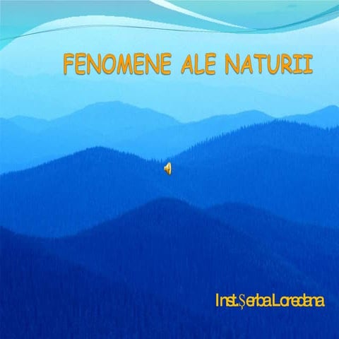 Fenomene Ale Naturii | PPS
