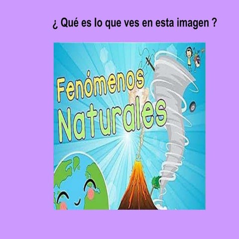 "Explorando los Misterios de los Fenómenos Naturales" | PPTX